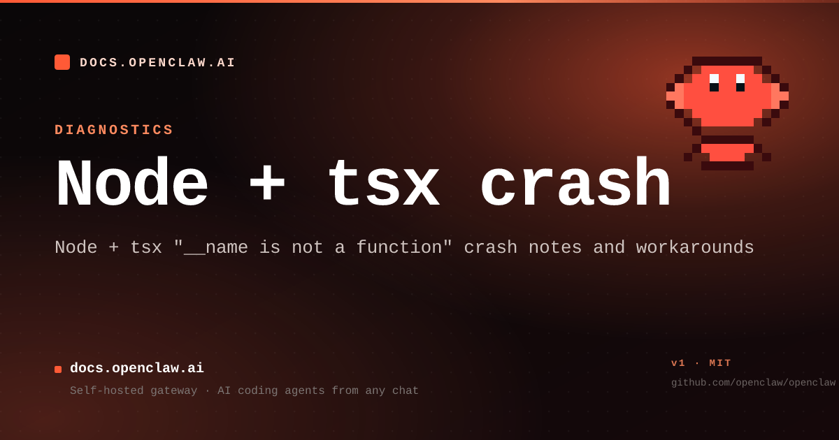 Node + tsx crash - OpenClaw