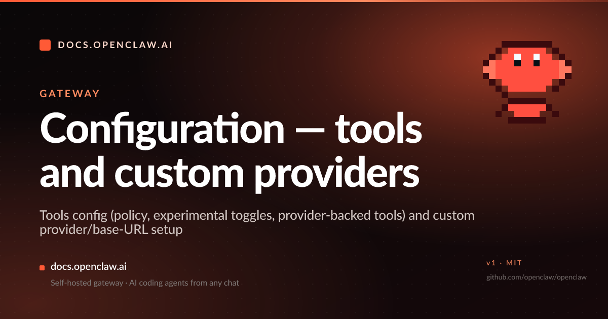 Configuration — tools and custom providers - OpenClaw